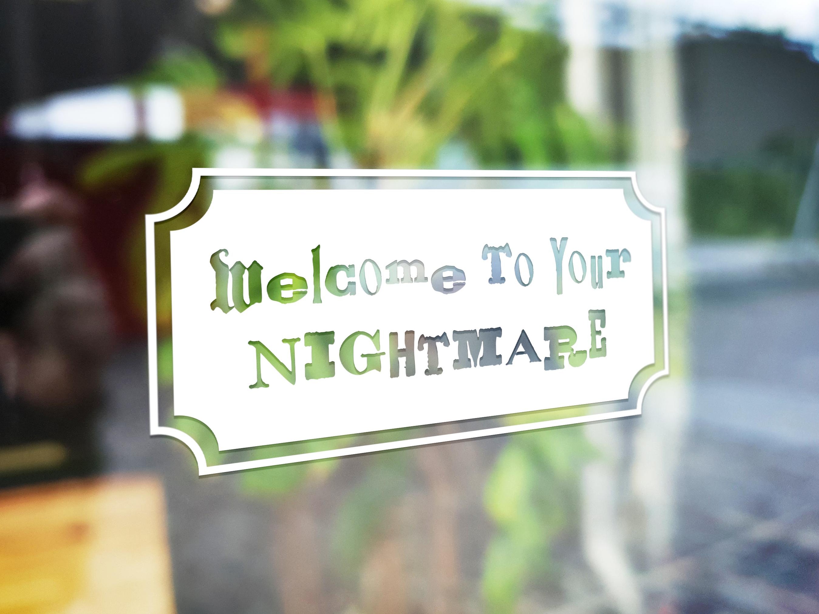 Welcome To Your Nightmare Window Sticker | Vinyl Decal — All Custom Gifts